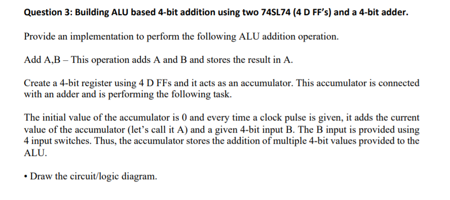 Solved Question 3: Building ALU based 4-bit addition using | Chegg.com