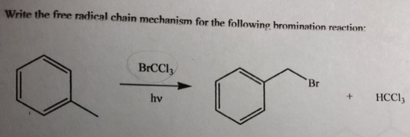 Solved Write the free radical chain mechanism for the | Chegg.com