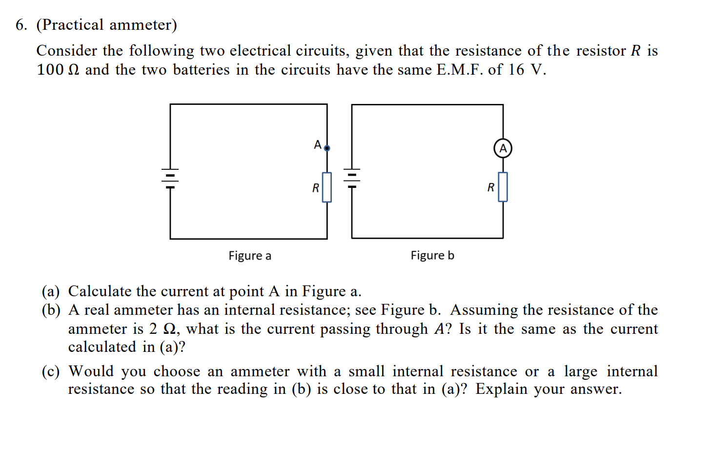 Solved 6. (Practical ammeter) ﻿Consider the following two | Chegg.com