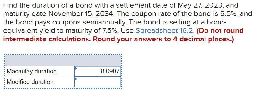 Solved Find the duration of a bond with a settlement date of | Chegg.com