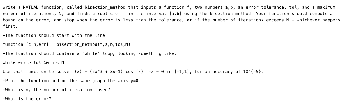 Write a MATLAB function, called bisection_method that | Chegg.com