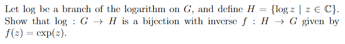 Solved Let log be a branch of the logarithm on G, and define | Chegg.com