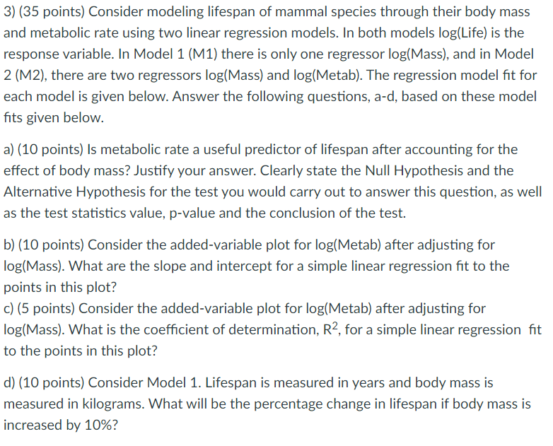 3) (35 points) Consider modeling lifespan of mammal | Chegg.com