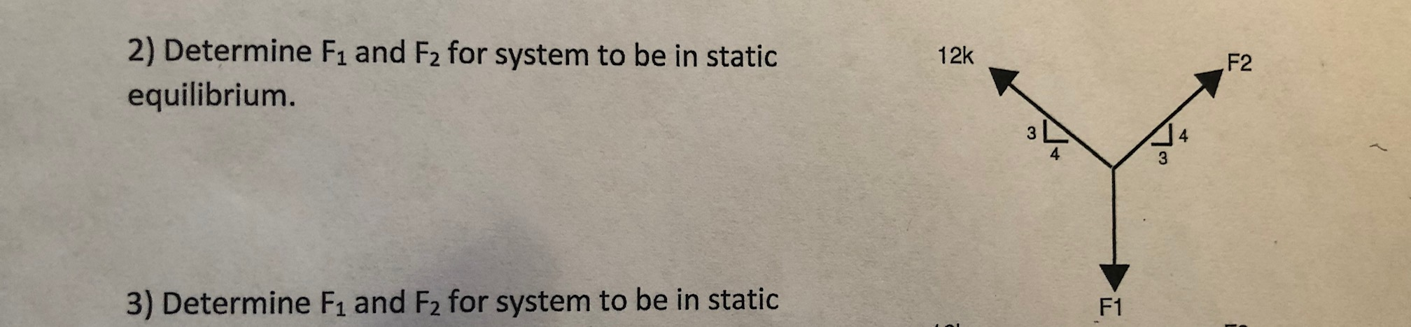 Solved 12k F2 2) Determine Fi and F2 for system to be in | Chegg.com