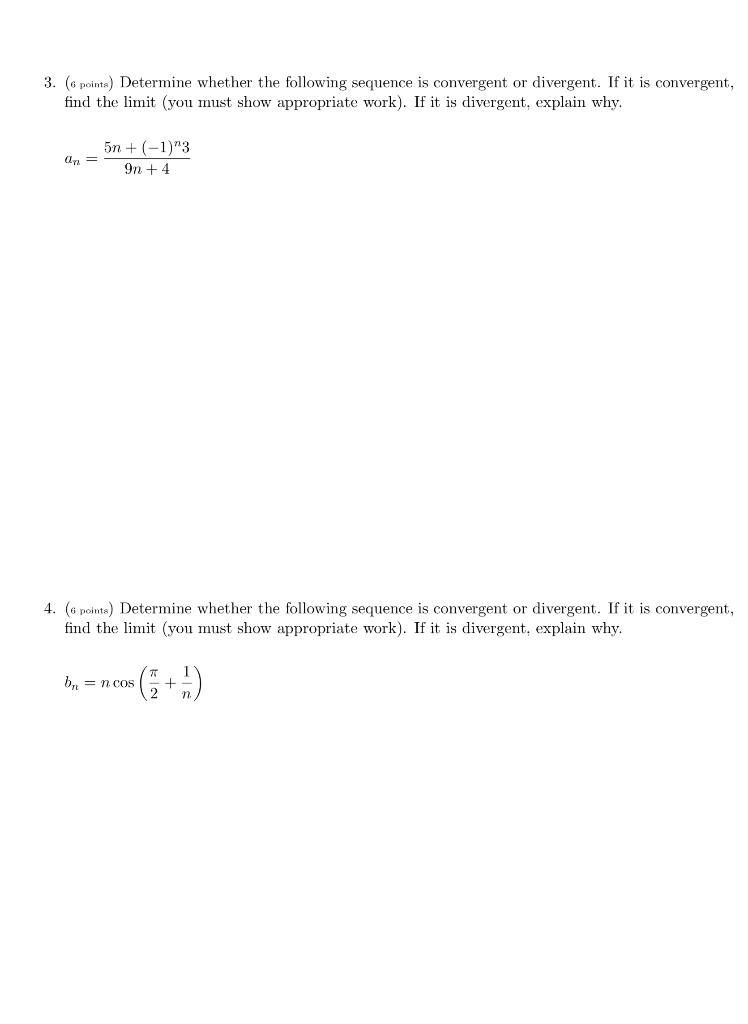 Solved 3. ( 6 pointa) Determine whether the following | Chegg.com
