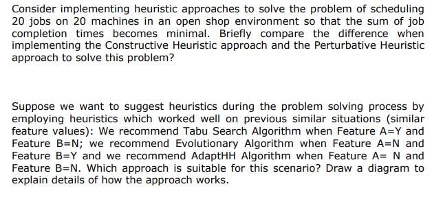 Consider implementing heuristic approaches to solve | Chegg.com