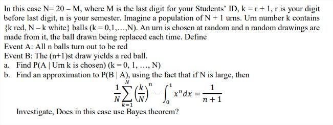 Solved In this case N= 20 - M, where M is the last digit for | Chegg.com