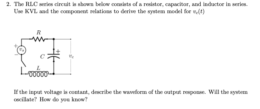 Solved 2. The RLC series circuit is shown below consists of | Chegg.com