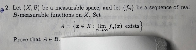 Solved 2. Let (X,B) be a measurable space, and let {fn} be a | Chegg.com