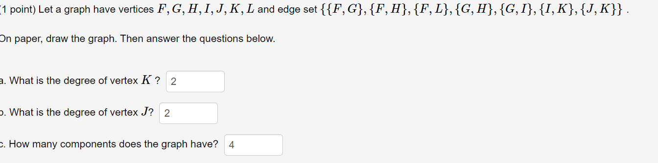 Solved Let a graph have vertices j,k,l,m,n and edge set | Chegg.com