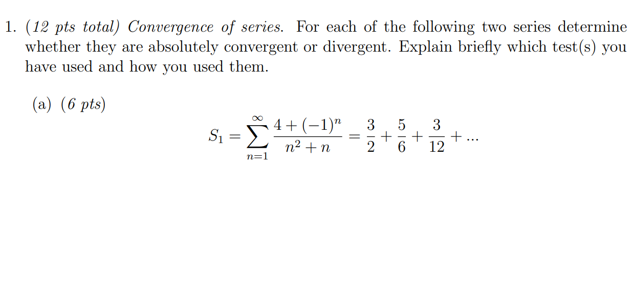 Solved 1. (12 pts total) Convergence of series. For each of | Chegg.com