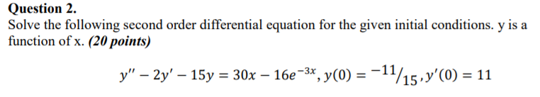 Solved Question 2. Solve the following second order | Chegg.com