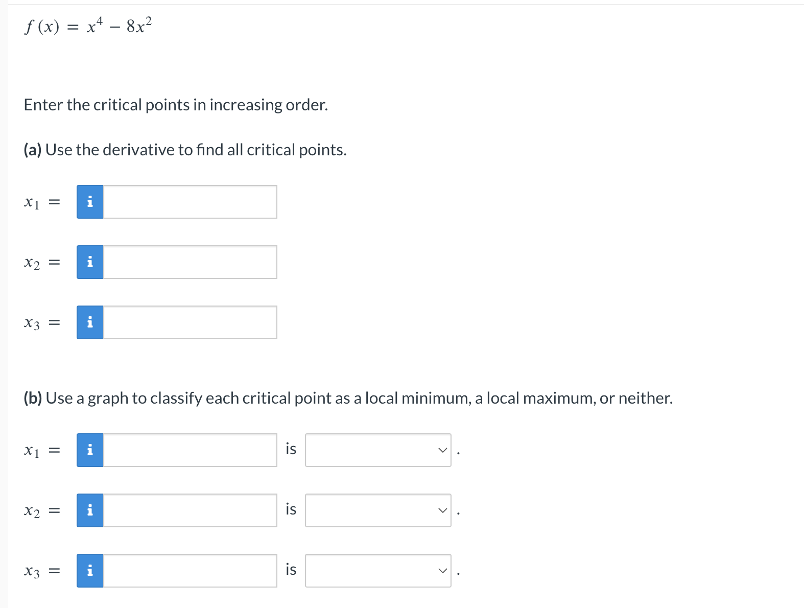 Solved f(x)=x4-8x2Enter the critical points in increasing | Chegg.com
