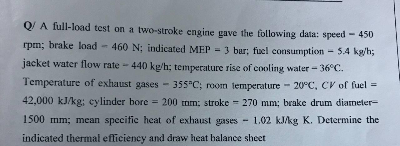 Solved A full-load test on a two-stroke engine gave the | Chegg.com