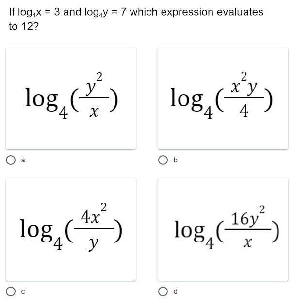 Solved If log4x=3 and log4y=7 which expression evaluates to | Chegg.com