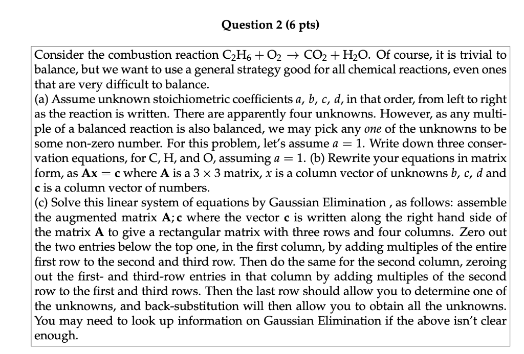 Solved Consider the combustion reaction C2H6+O2→CO2+H2O. Of | Chegg.com