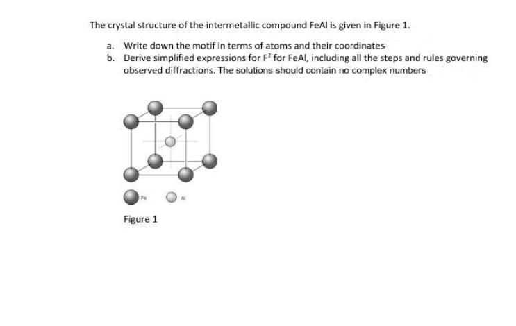 The crystal structure of the intermetallic compound | Chegg.com