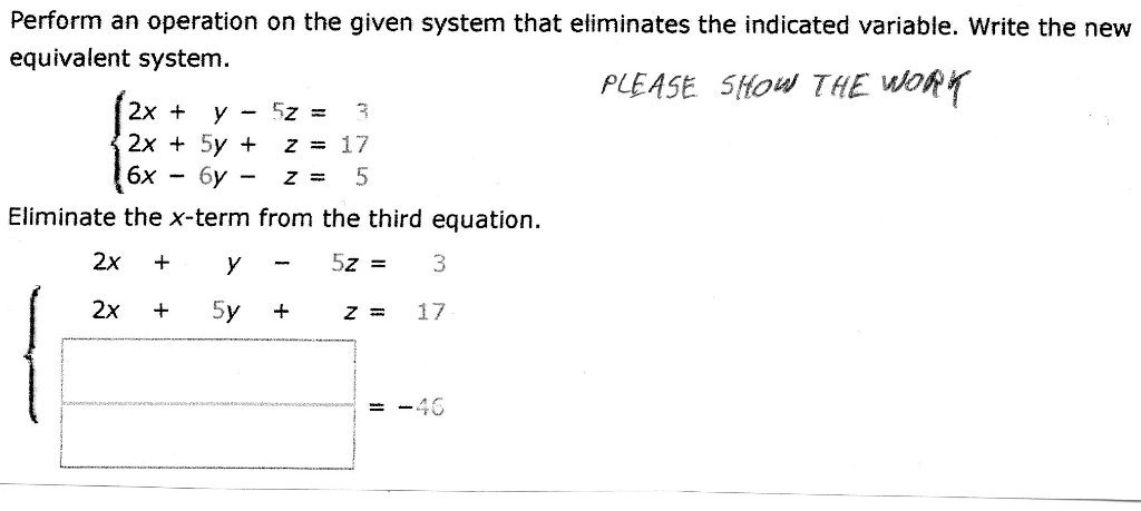 Solved Perform An Operation On The Given System That 