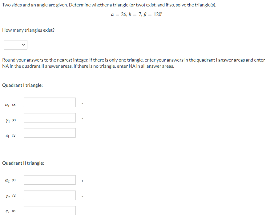 Solved Two Sides And An Angle Are Given Determine Whether A Chegg