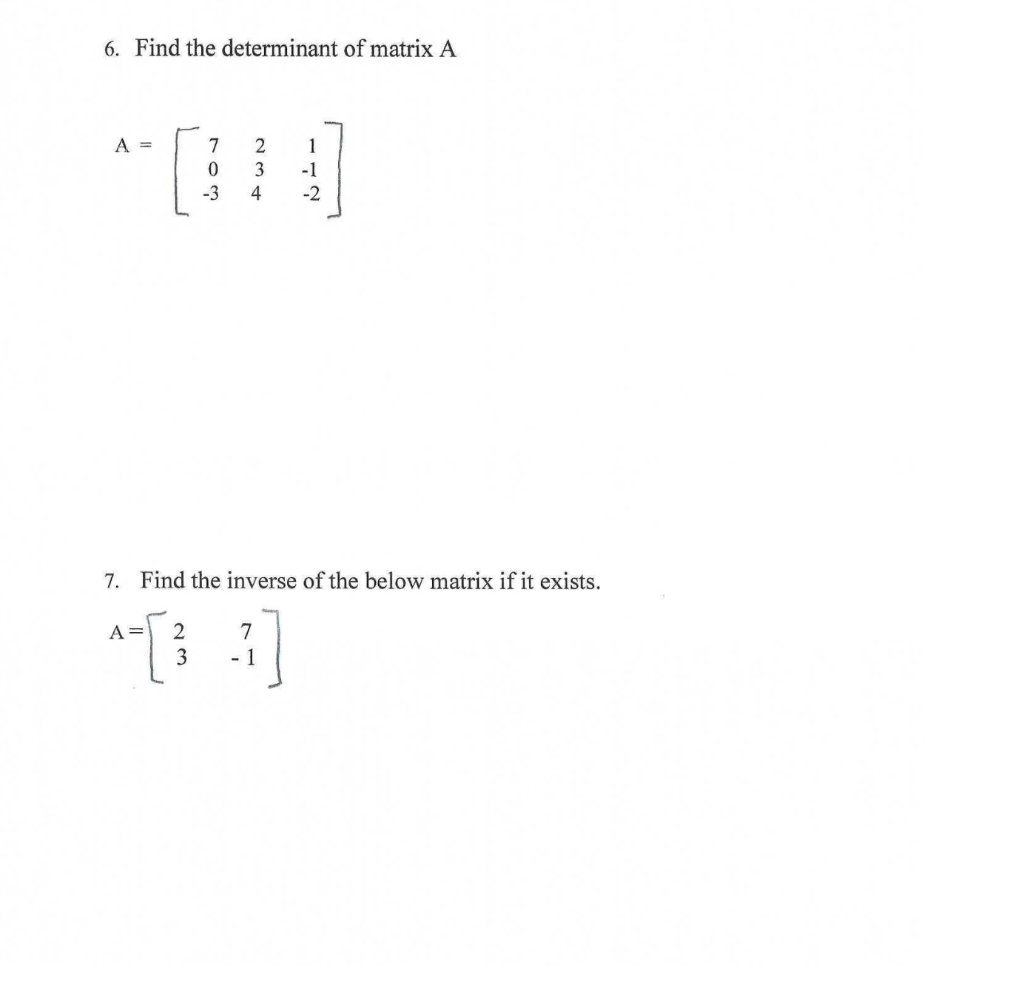 Solved 6. Find the determinant of matrix A | Chegg.com