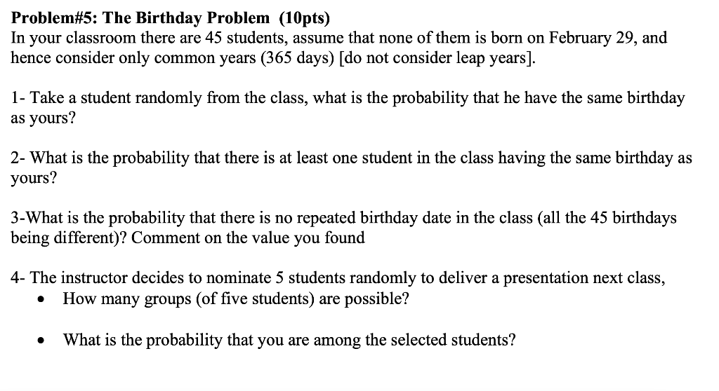 Solved Problem#5: The Birthday Problem (10pts) In your | Chegg.com