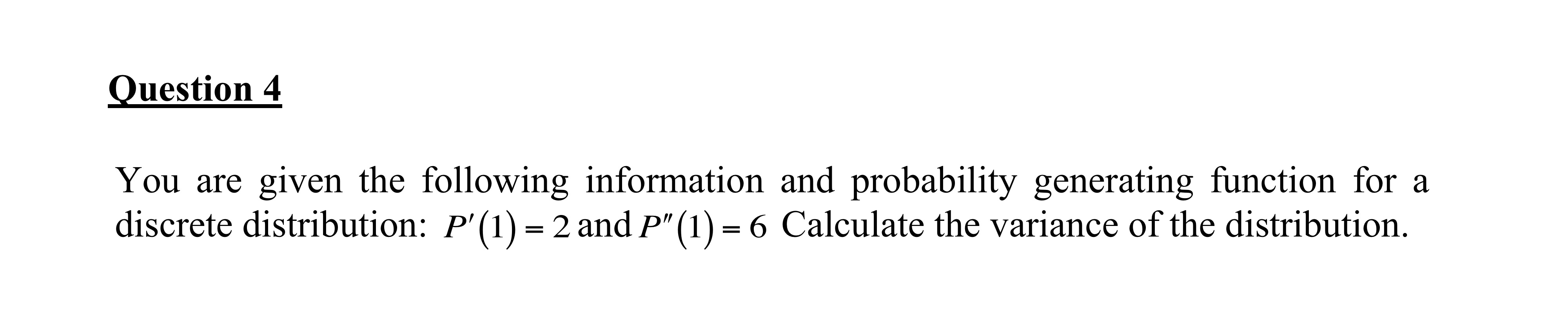 Solved Question 4 You are given the following information | Chegg.com
