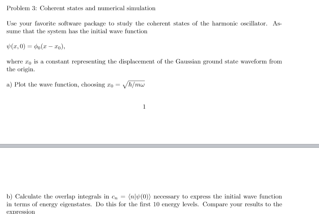 Solved Problem 3: Coherent states and numerical simulation | Chegg.com