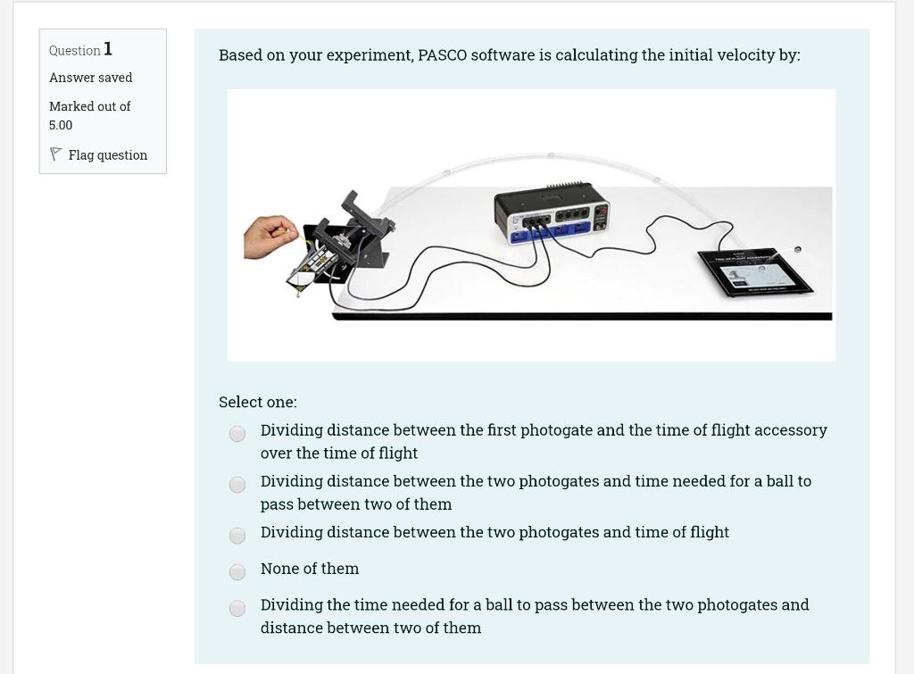 Solved Question 1 Based on your experiment, PASCO software | Chegg.com