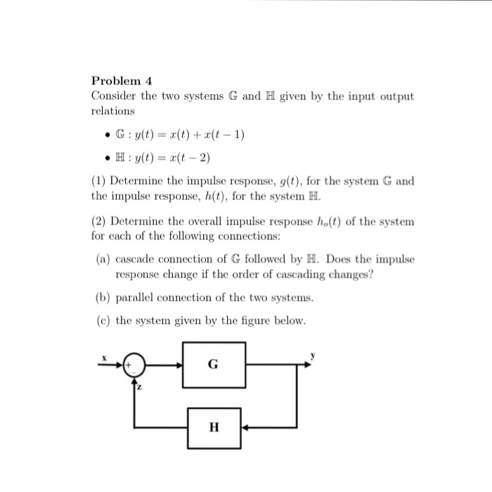 Solved Consider the two systems G and H given by the input | Chegg.com
