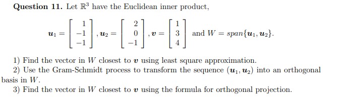 Solved Question 11. Let R3 have the Euclidean inner product, | Chegg.com