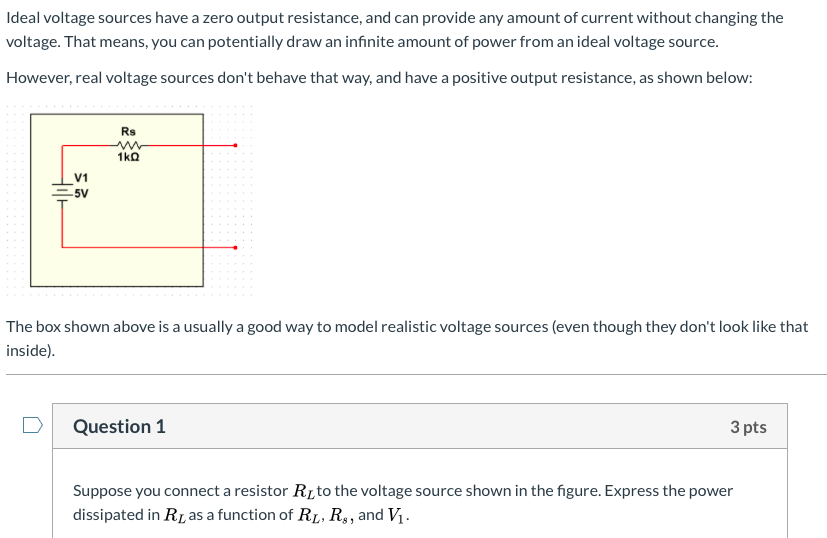 Solved Ideal voltage sources have a zero output resistance, | Chegg.com