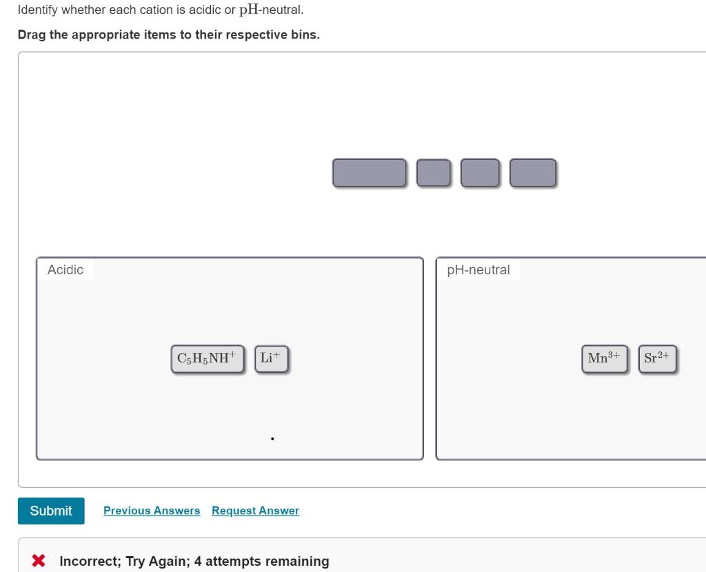 Solved Identify whether each cation is acidic or pH-neutral. | Chegg.com Solved Identify whether each cation is acidic or pH-neutral. | Chegg.com
