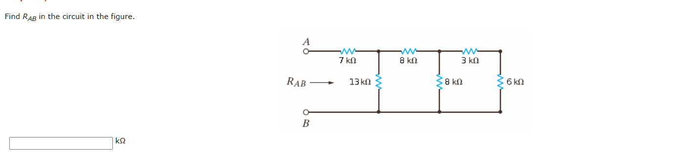 Solved Find RAB in the circuit in the figure. 7 ΚΩ 8 ΚΩ 3 ΚΩ | Chegg.com