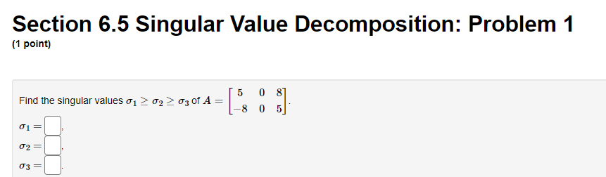 Solved Section 6 5 Singular Value Decomposition Problem 1
