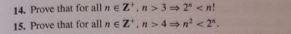 Solved 14. Prove that for all n∈Z+,n>3⇒2n4⇒n2