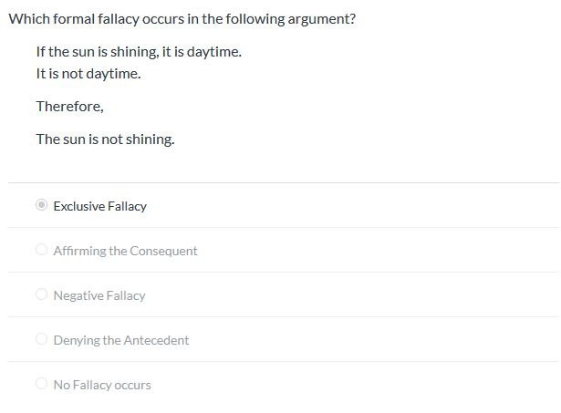 Solved Which formal fallacy occurs in the following | Chegg.com