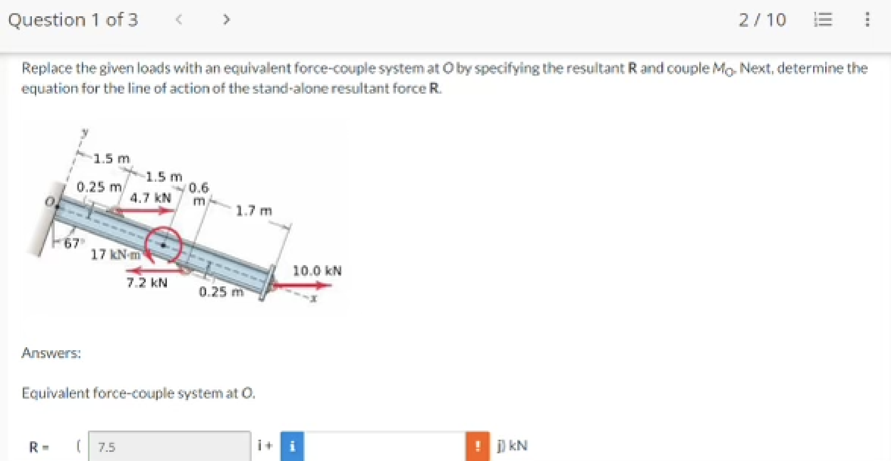 Solved Question 1 ﻿of 3Replace the given loads with an | Chegg.com