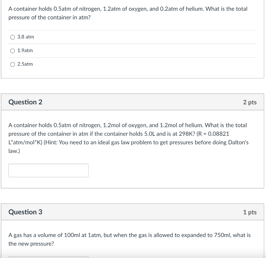 Solved A container holds 0.5 atm of nitrogen, 1.2atm of | Chegg.com