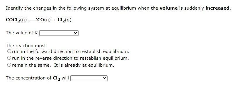 Solved Identify the changes in the following system at | Chegg.com