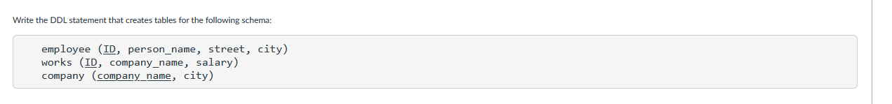 Solved Write the DDL statement that creates tables for the | Chegg.com