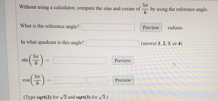 Solved Without using a calculator, compute the sine and | Chegg.com