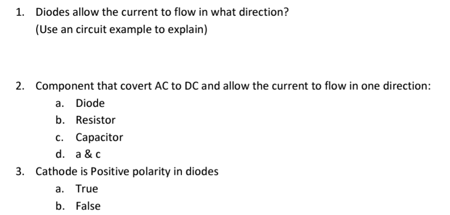 Solved 1. Diodes allow the current to flow in what | Chegg.com
