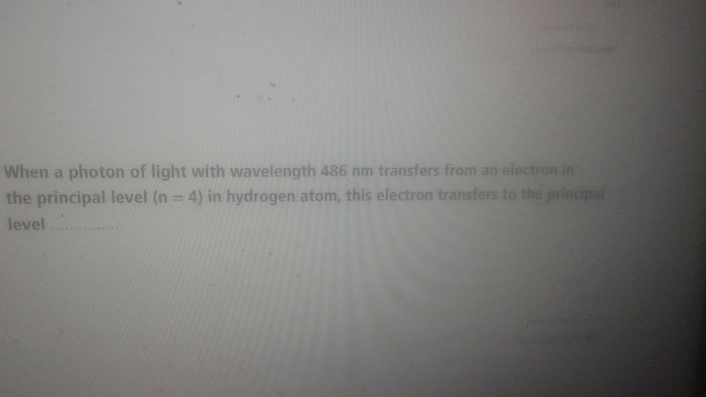 Solved When a photon of light with wavelength 486 nm | Chegg.com