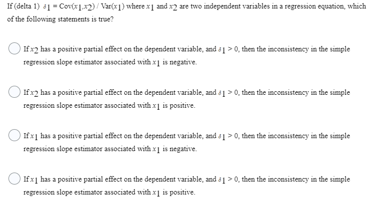 Solved If (delta 1) 01 = Cov(x1,x2)/Var(x1) where x1 and x2 | Chegg.com