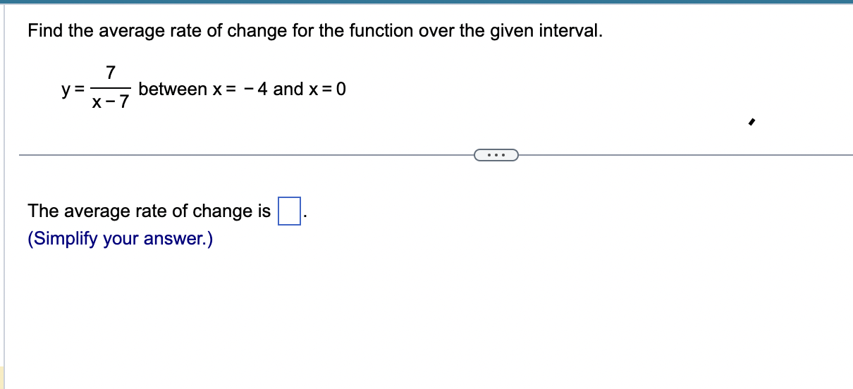 Solved Find the average rate of change for the function over | Chegg.com
