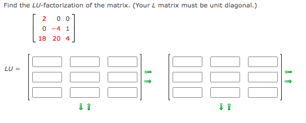 Solved Find the LU-factorization of the matrix. (Your L | Chegg.com