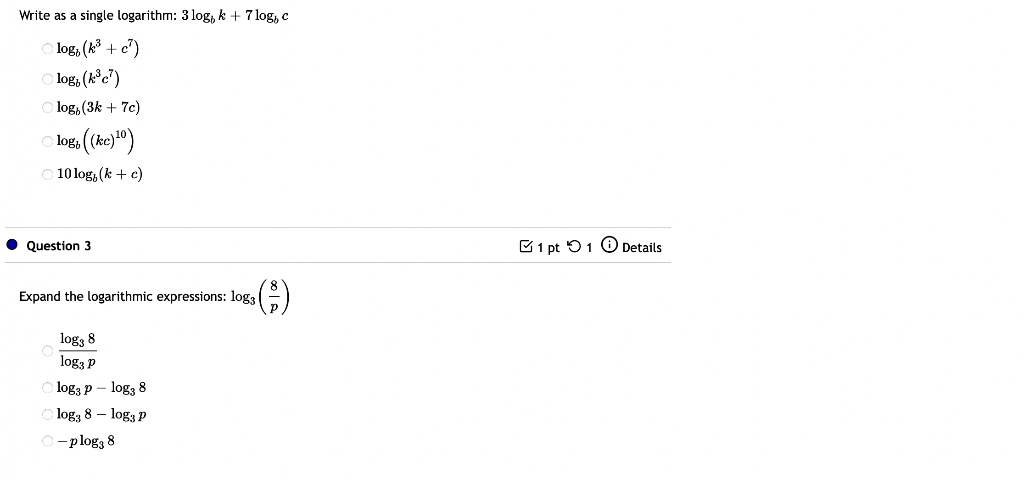 Solved Write as a single logarithm: 3 log, k + 7 log, c logo | Chegg.com