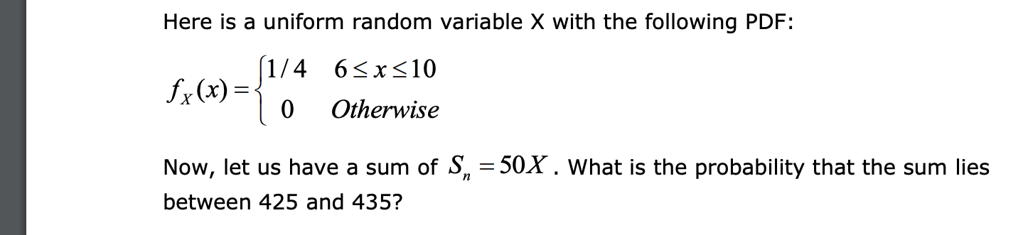 Solved Here is a uniform random variable X with the | Chegg.com