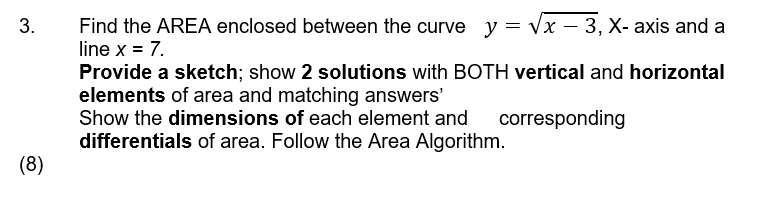 Solved . 3. Find the AREA enclosed between the curve y= Vx – | Chegg.com