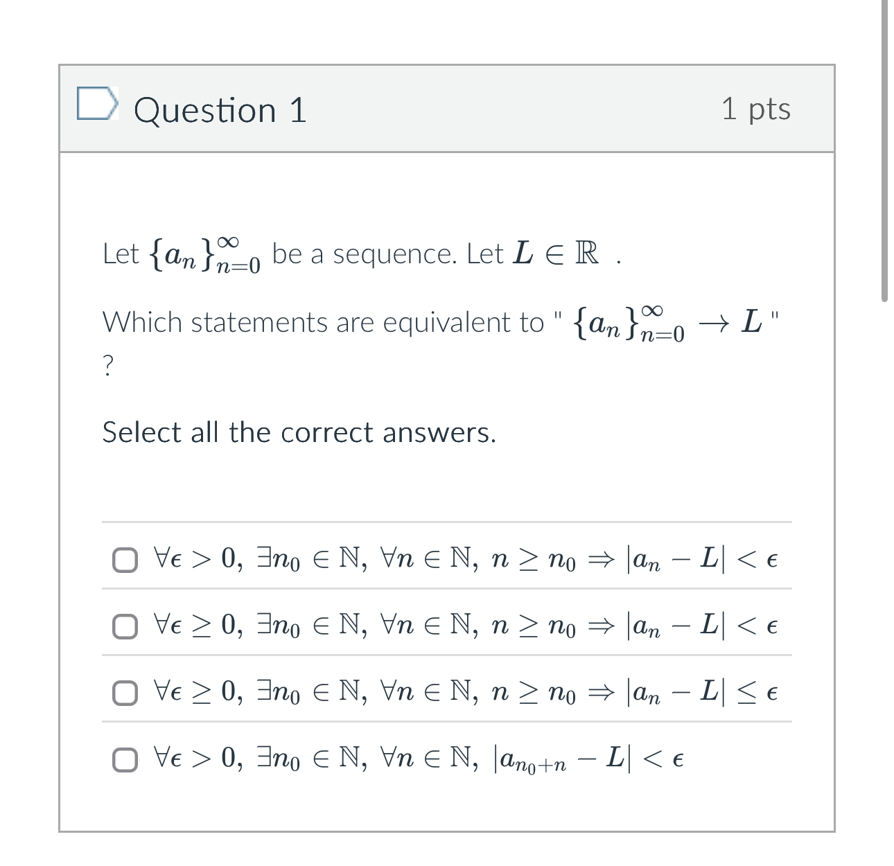Solved Question 1Let {an}n=0∞ be ﻿a sequence. Let LinR.Which | Chegg.com